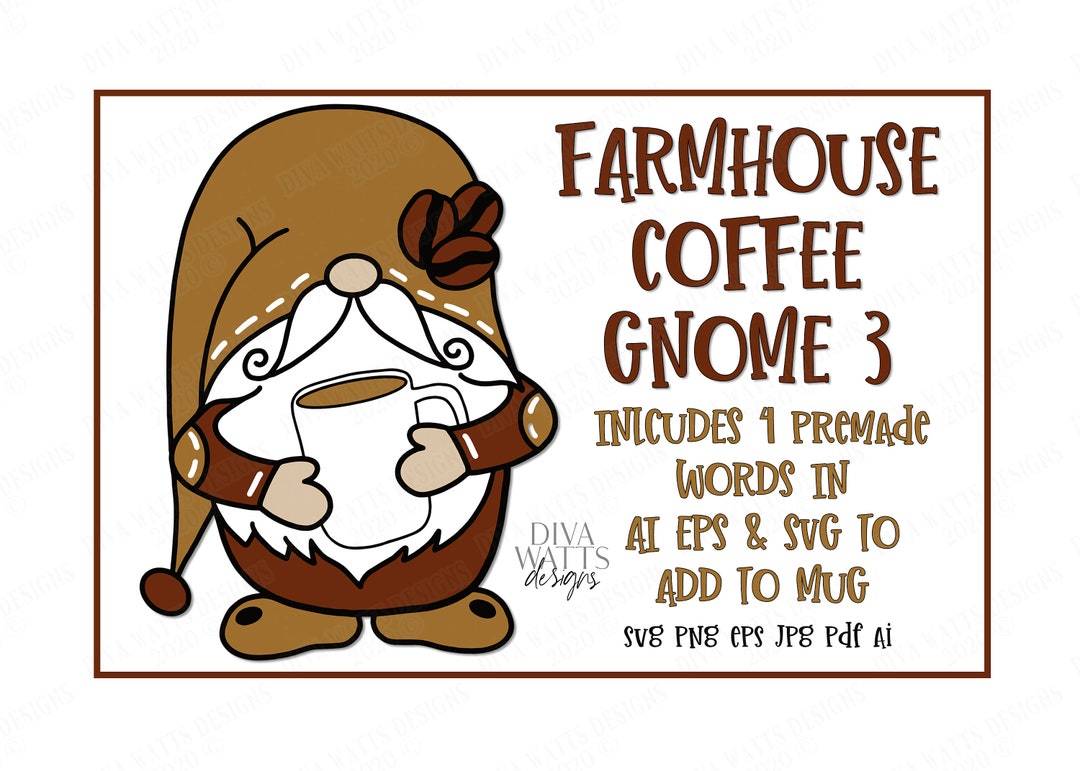 SVG Farmhouse Coffee Gnome Cutting File Beans Mug Customize Vinyl ...