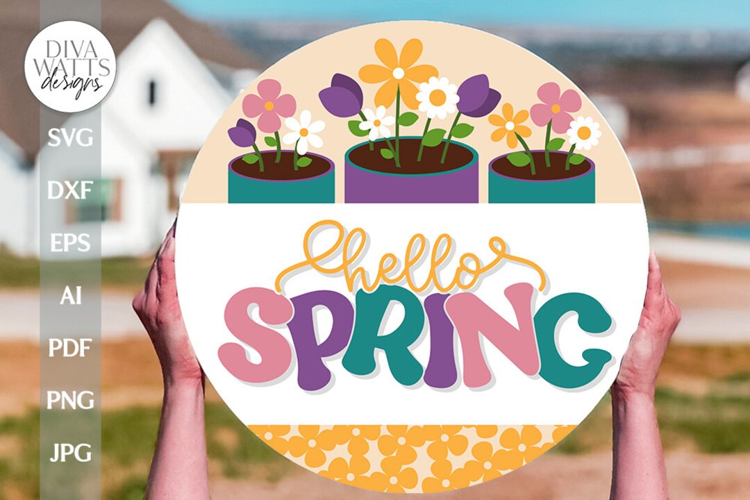 Hello Spring SVG Spring Door Hanger SVG Spring Sign Svg Spring Svg ...
