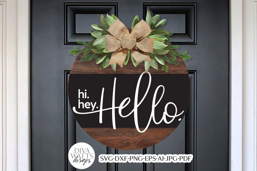 Hi. Hey. Hello. SVG | Welcome Design - Etsy