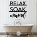 Relax Soak Unwind SVG Laser SVG for Bathroom Sign SVG Farmhouse ...