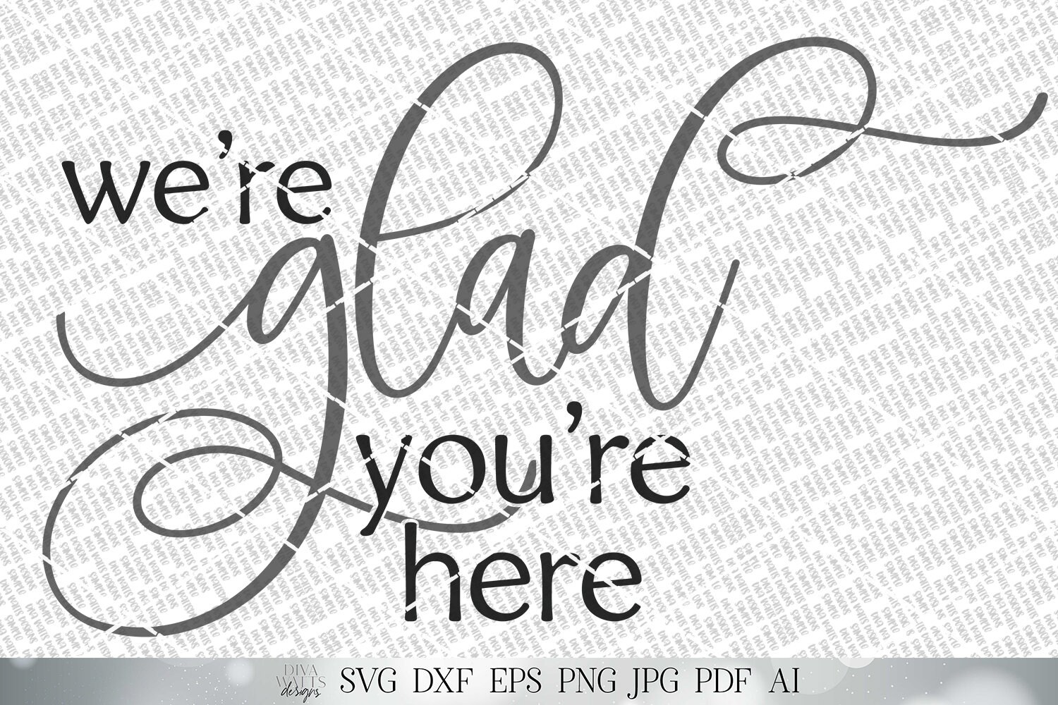 We're Glad You're Here SVG Welcome SVG Farmhouse | Etsy