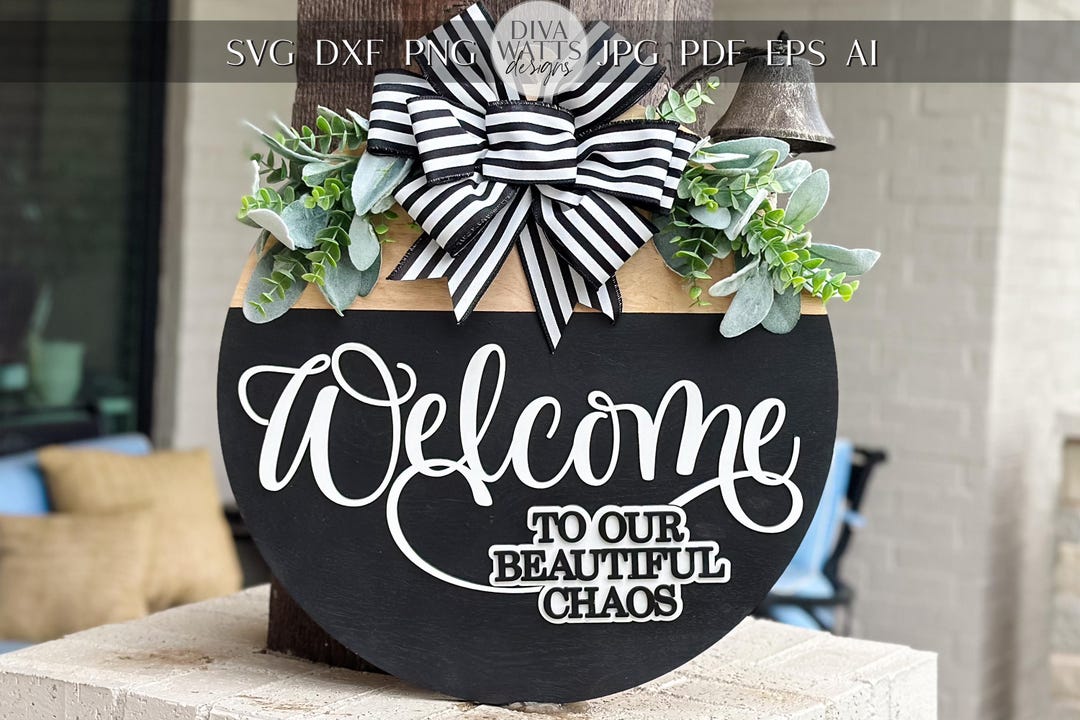 Welcome to Our Beautiful Chaos SVG | Layered Laser Cut File for Round ...