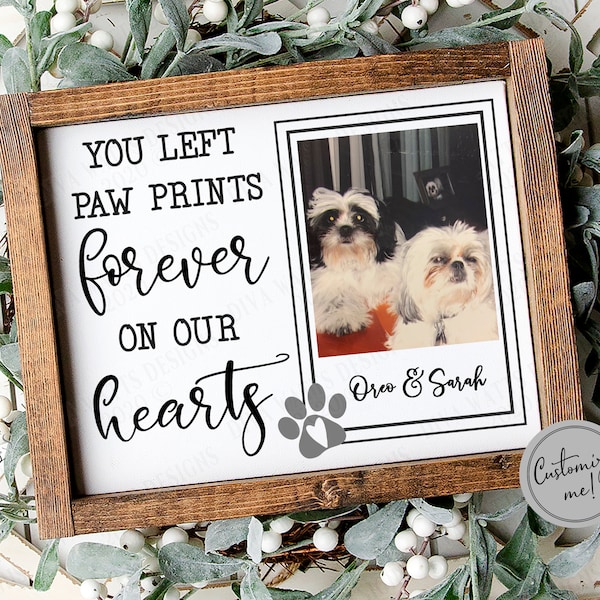 You Left Paw Prints on Our Hearts Forever - Etsy