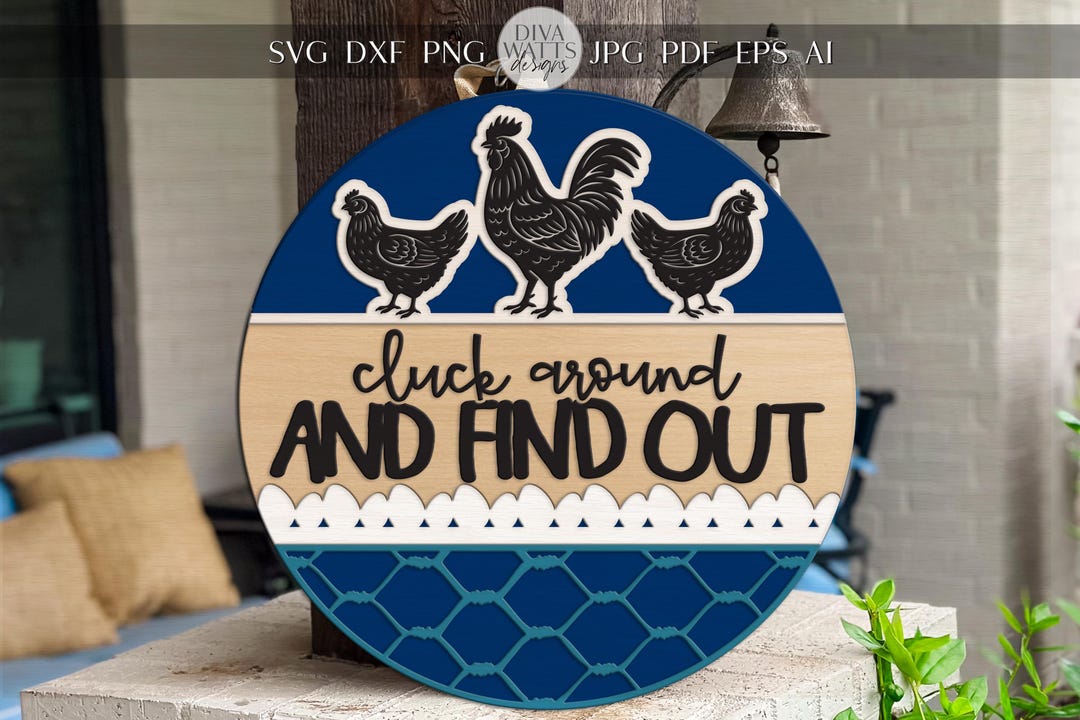 Cluck Around and Find Out Chicken Door Hanger SVG Round Sign File for ...