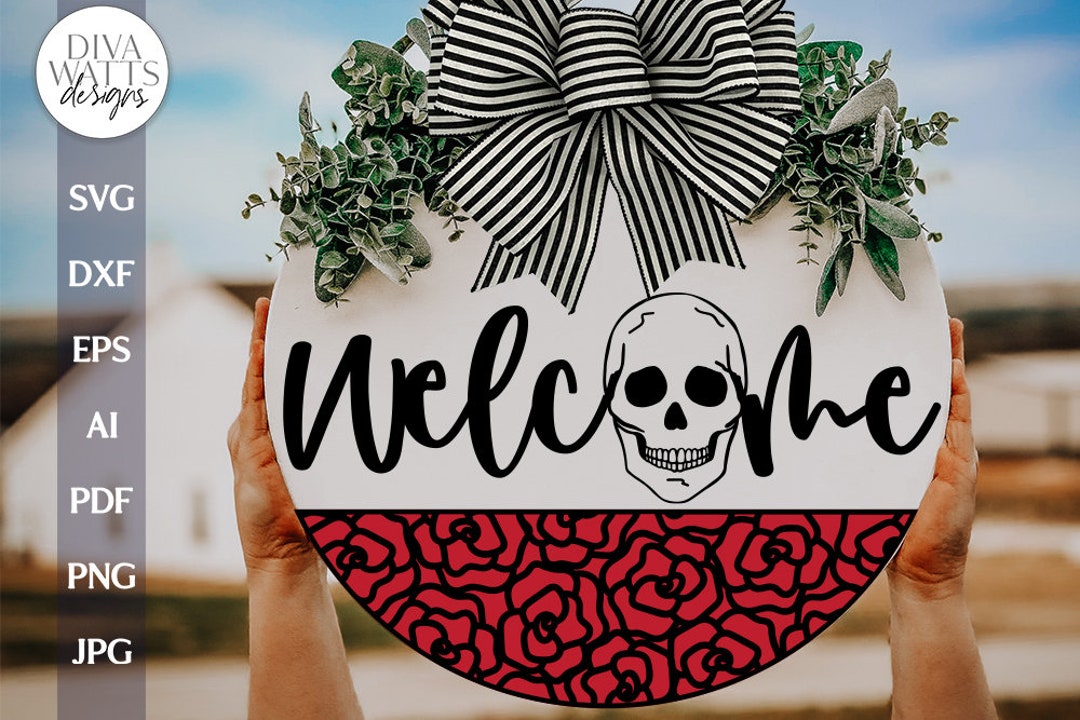 Welcome SVG With Skull and Roses for Halloween Door Hanger SVG With ...