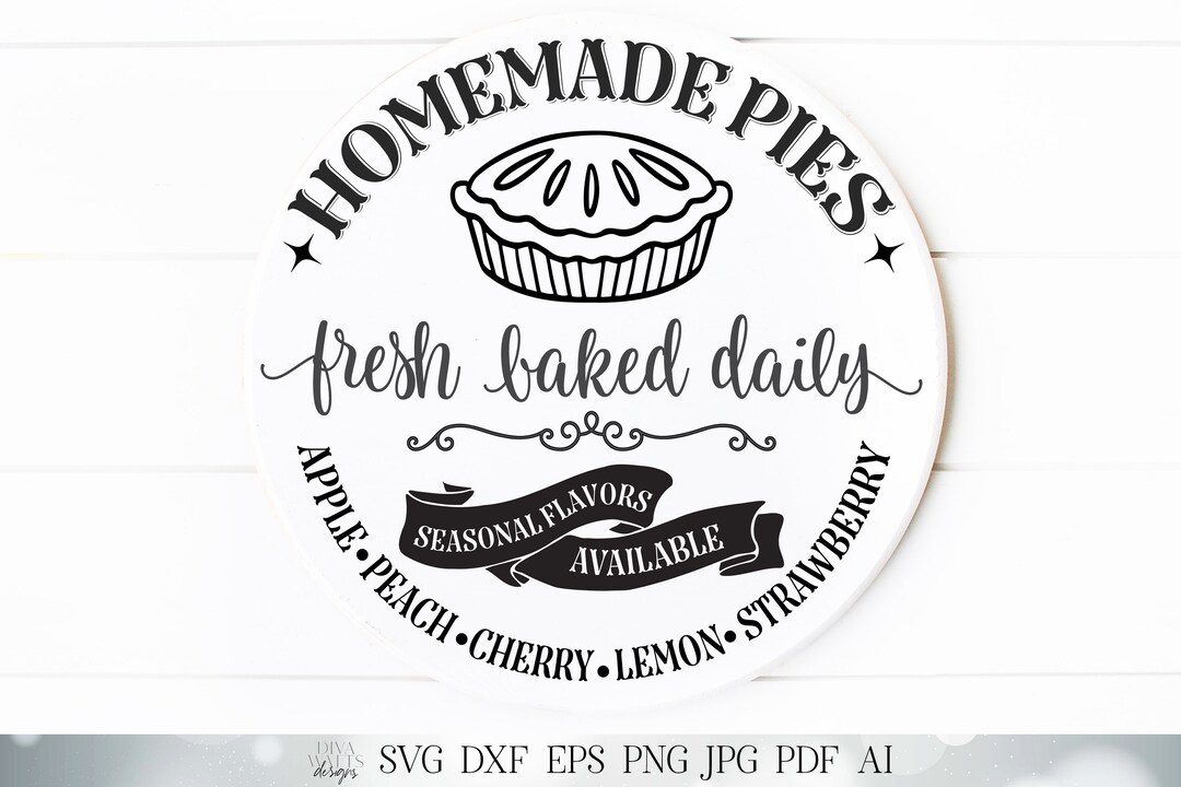 Homemade Pies Farmhouse Kitchen Sign | Round Sign | Cutting File | SVG ...