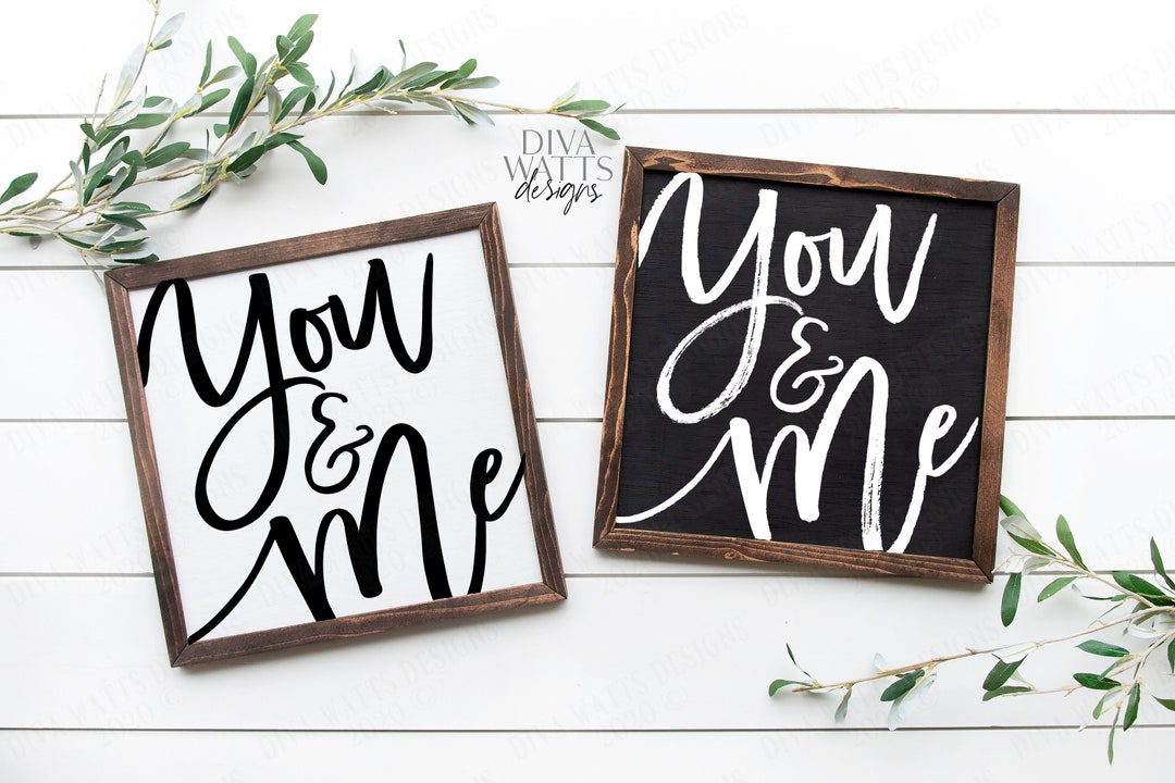 SVG | You & Me | Cutting File | Modern Oversized Farmhouse Sign | Rough ...