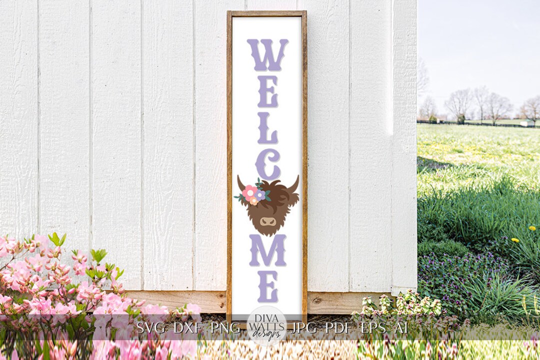 Welcome SVG Highland Cow Svg Spring Cow Svg Spring Welcome Sign Svg ...