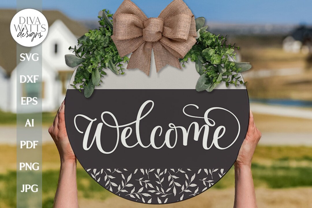 Welcome SVG Farmhouse Door Hanger SVG Farmhouse Welcome SVG Welcome Svg ...