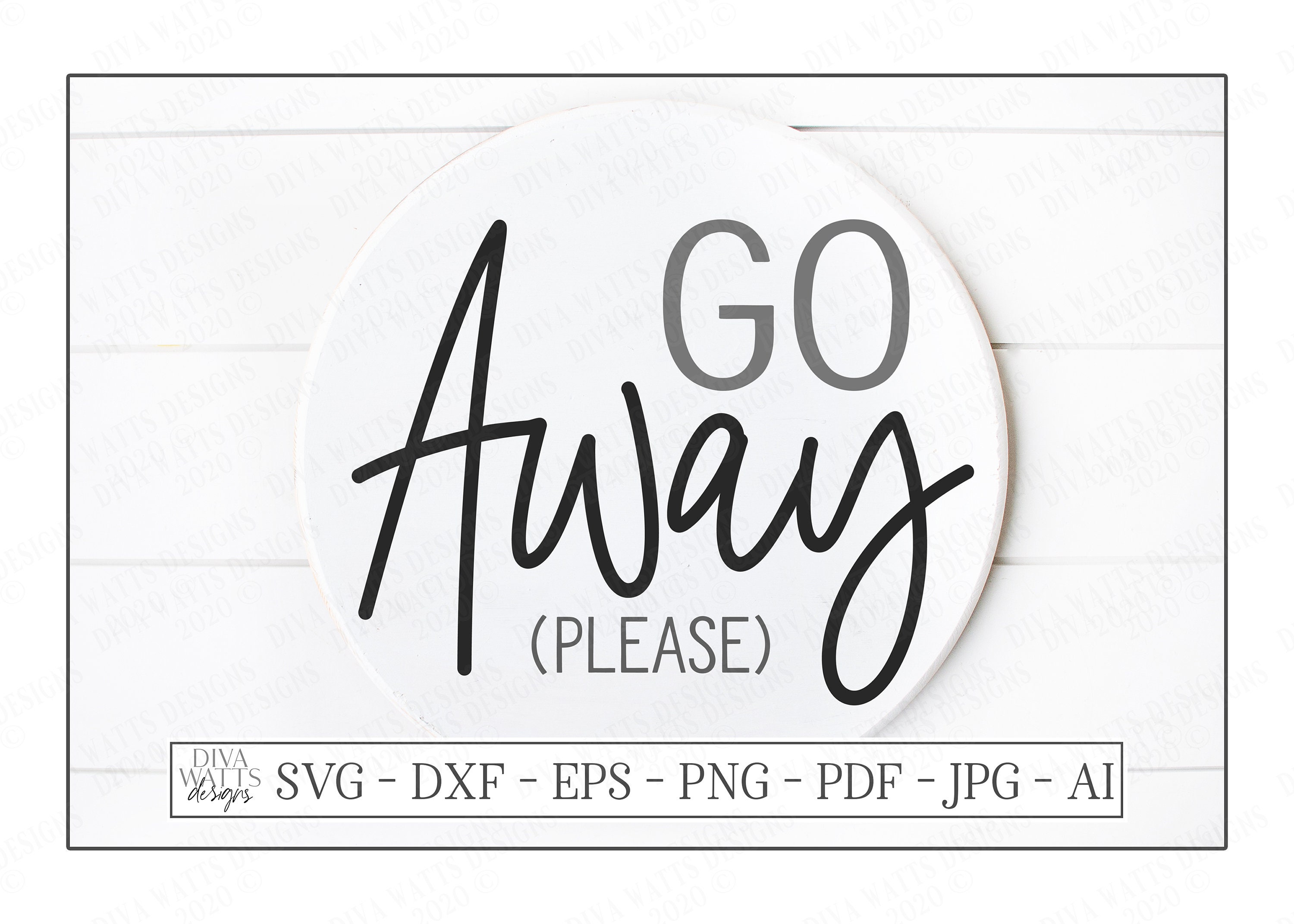 SVG | Go Away (please) | Cutting File | Front Porch Sign | No ...