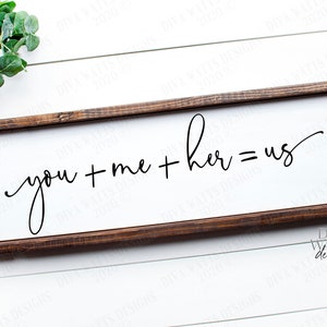 SVG You Plus Me Plus Her Equals Us Cutting File Customize Family Sign ...