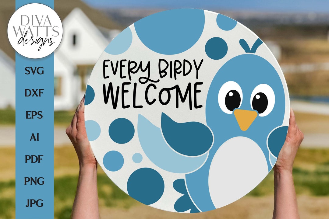 Every Birdy Welcome SVG | Bird Door Hanger Design - Etsy
