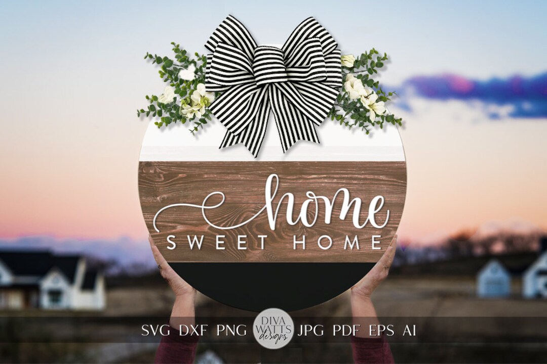 Home Sweet Home SVG Farmhouse Door Hanger SVG Home SVG for Home Sign ...