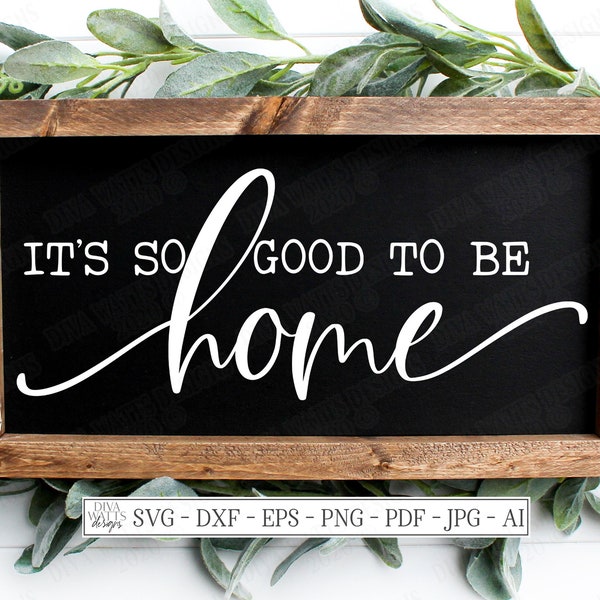 Its so Good to Be Home Sign - Etsy