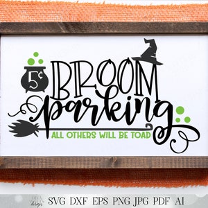 Broom Parking All Others Will Be Toad Halloween Fall Autumn Sign ...