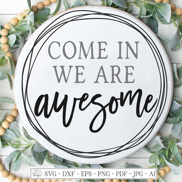 Come in Were Awesome Sign - Etsy