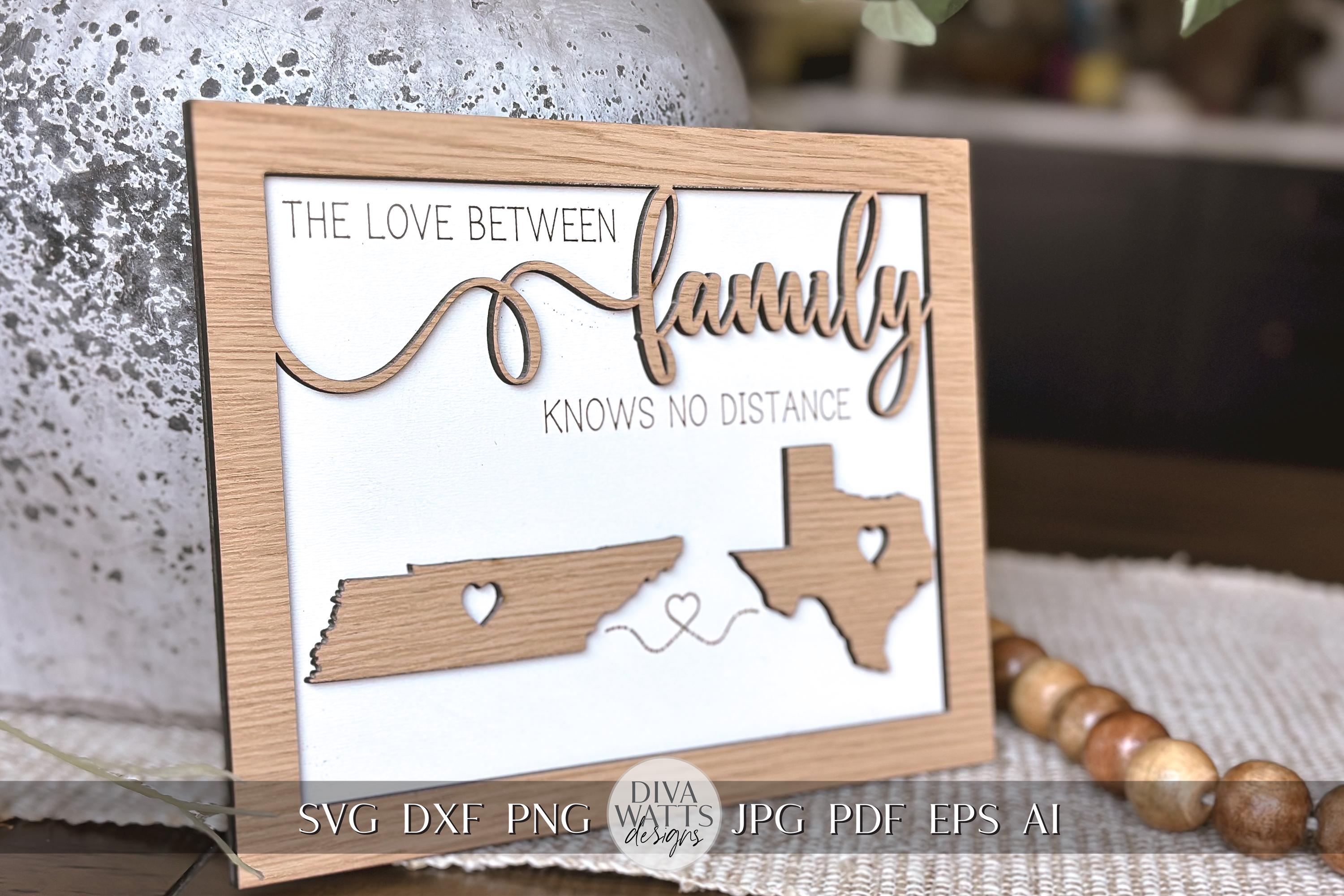 Family Knows No Distance SVG, 50 States Love Between Family Cut File ...