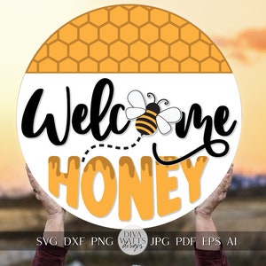 Welcome Honey SVG Honey Bee Svg Honey Svg Cute Bee Welcome Sign Svg Bee ...