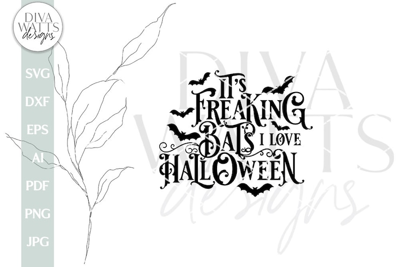 Freaking Bats SVG for Halloween Gothic Sign SVG I Love Halloween SVG ...