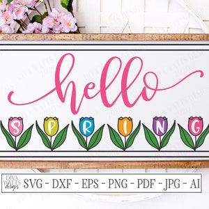 SVG Hello Spring Cutting File Tulips Tulip Flowers Flower DXF EPS Vinyl ...