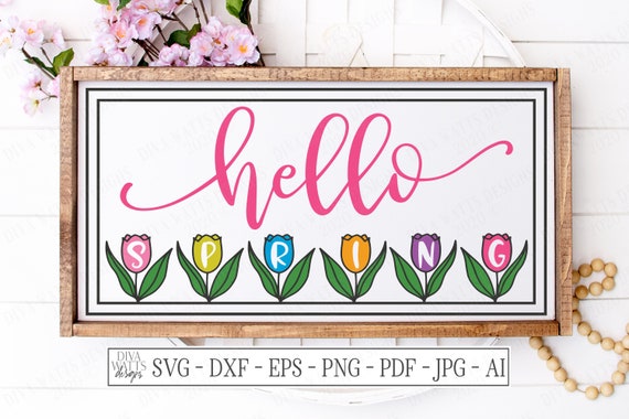 SVG Hello Spring Cutting File Tulips Tulip Flowers | Etsy