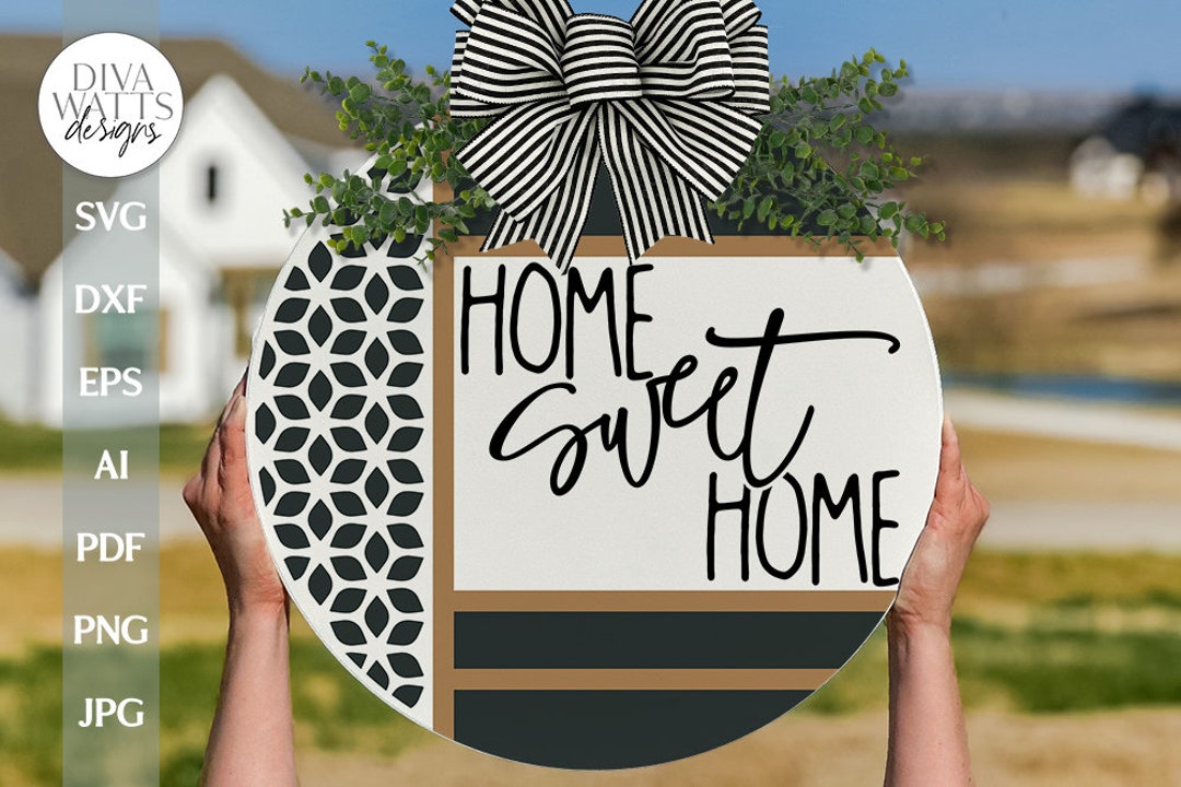 Home Sweet Home SVG Boho Door Hanger SVG Farmhouse Door Hanger SVG ...