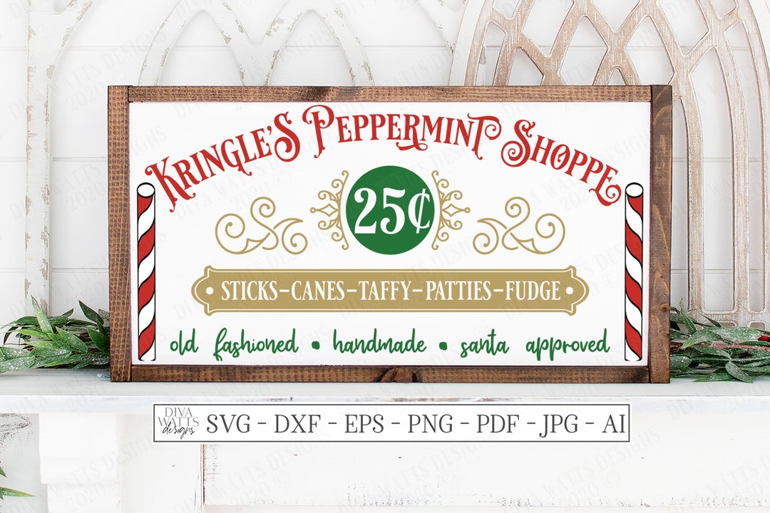 SVG | Kringle's Peppermint Shoppe | Cutting File | Retro Vintage Sign | Candy Canes Sticks Fudge ...