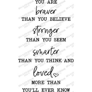 SVG | Braver Stronger Smarter Loved | Cutting File | You Are Braver ...