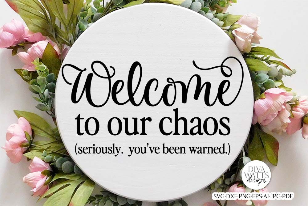 Welcome to Our Chaos SVG Farmhouse Round Design - Etsy