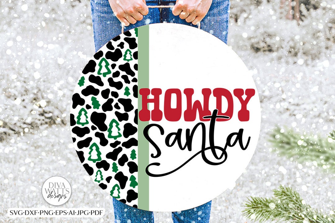 Howdy Santa SVG | Cowboy Christmas Round Design - Etsy