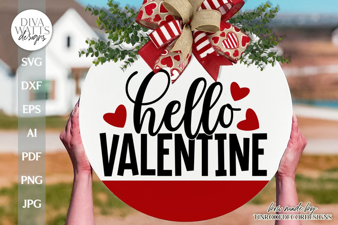 Hello Valentine SVG Valentine's Day Door Hanger SVG Valentine's Day ...