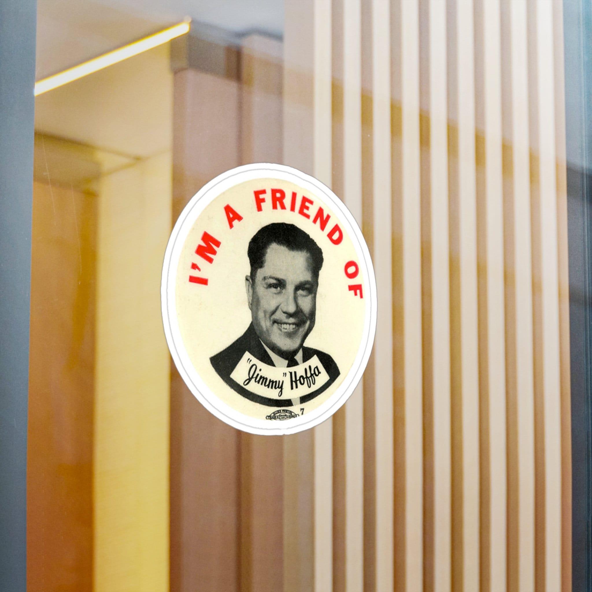 I'm a Friend of Jimmy Hoffa Teamsters Union Vintage Vinyl Decal Sticker ...