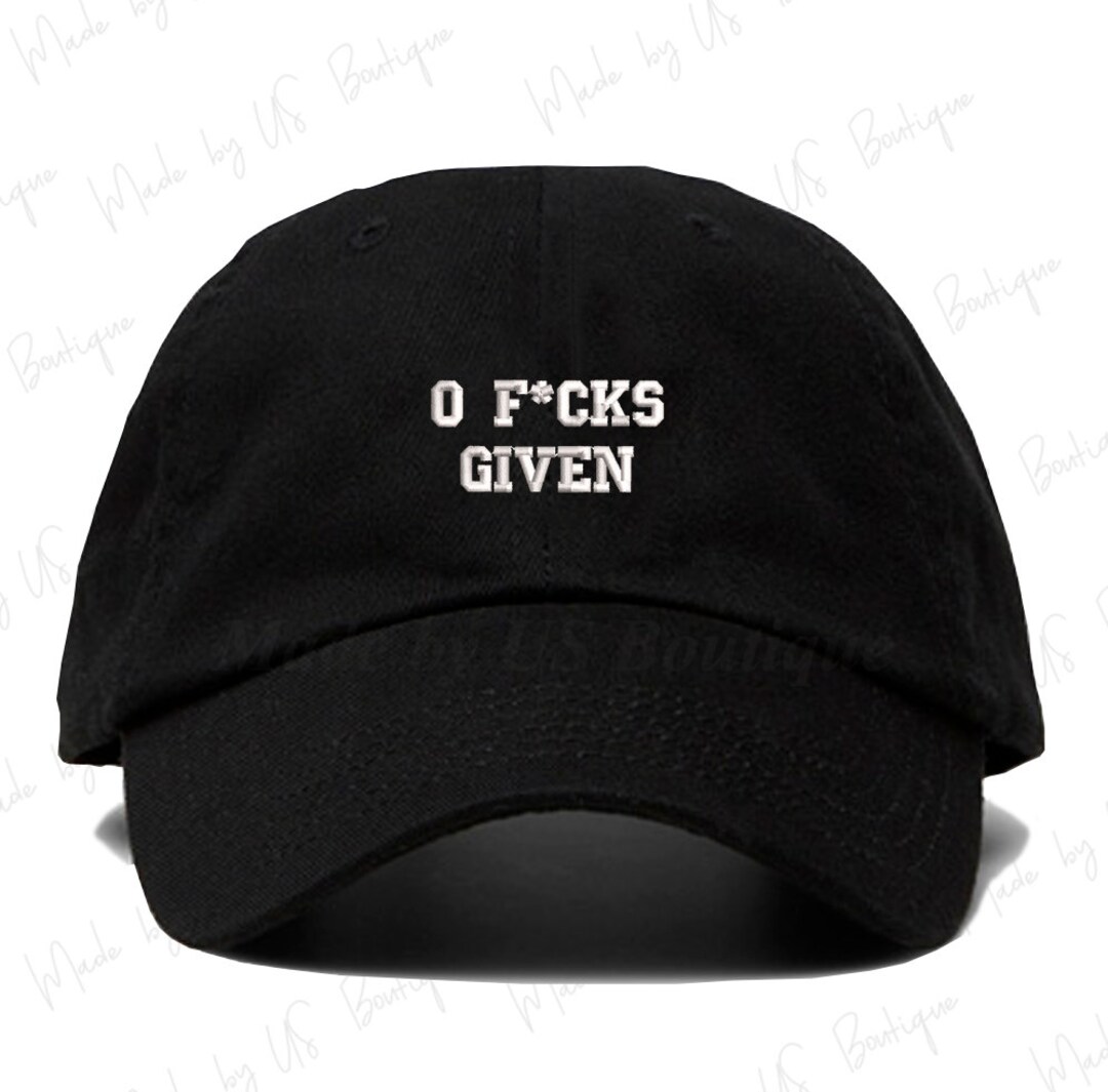 Zero F*cks Given Hat, Zero F Given Cap, Cap Daddy, Embroidered Cap, 0 F ...