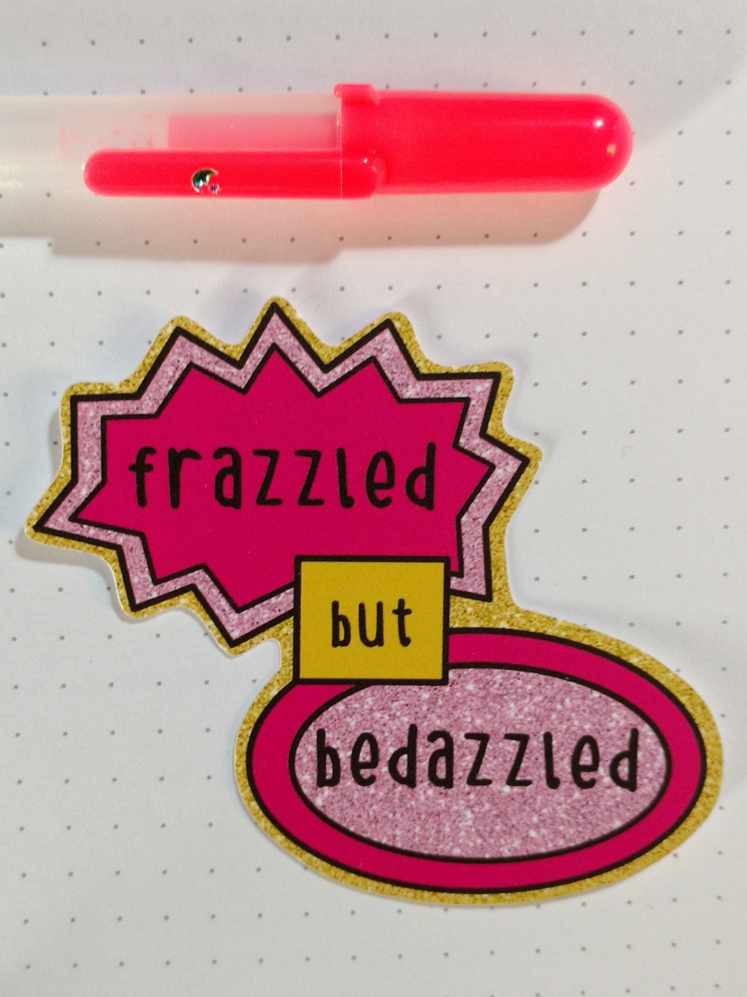 Frazzled but Bedazzled - Eco Paper Sticker - Pink - Etsy UK