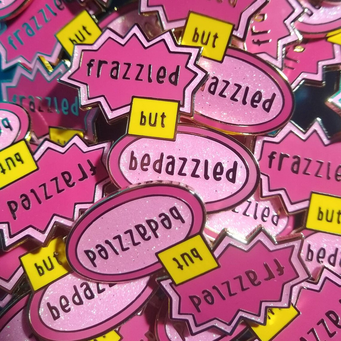 Frazzled but Bedazzled - Enamel Pin Badge - Etsy UK