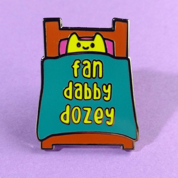 Fan Dabby Dozey Enamel Pin Badge - Etsy