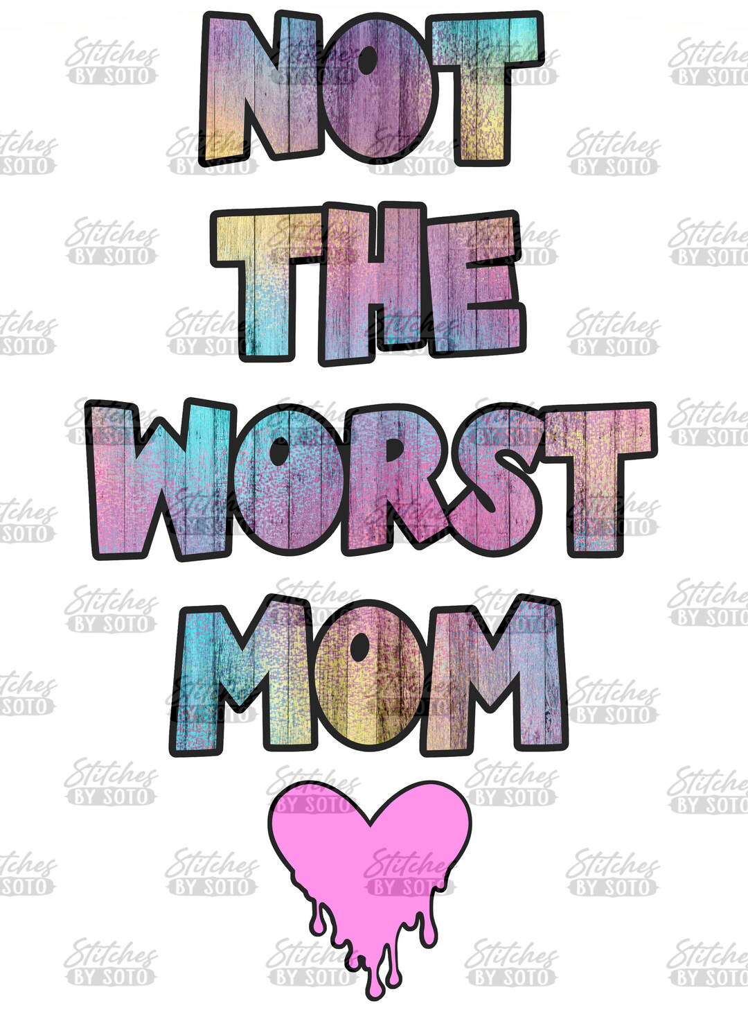 Digital Download, Not the Worst Mom, Humor, Melting Hot, With Small ...