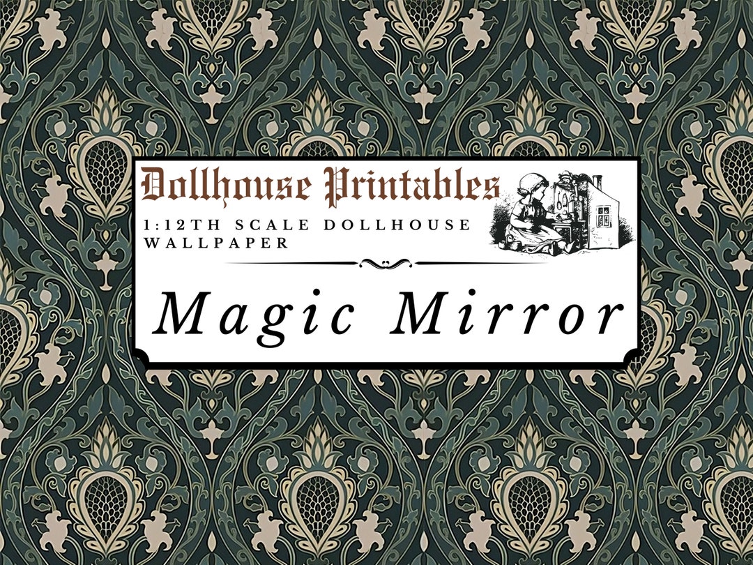 Magic Mirror Dollhouse 1:12 Scale Wallpaper Digital Download Sheets ...