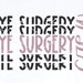 Eye Surgery Crew Svg Cut File Png Dxf Stacked Ophthalmology - Etsy