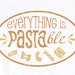 Cooking Svg Everything is Pastable Svg Pasta Svg Foodie Cook | Etsy