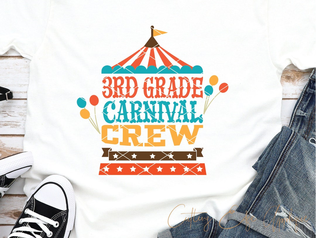 3rd Grade Carnival Crew Svg Cut File Teacher Third Grade Squad Circus ...