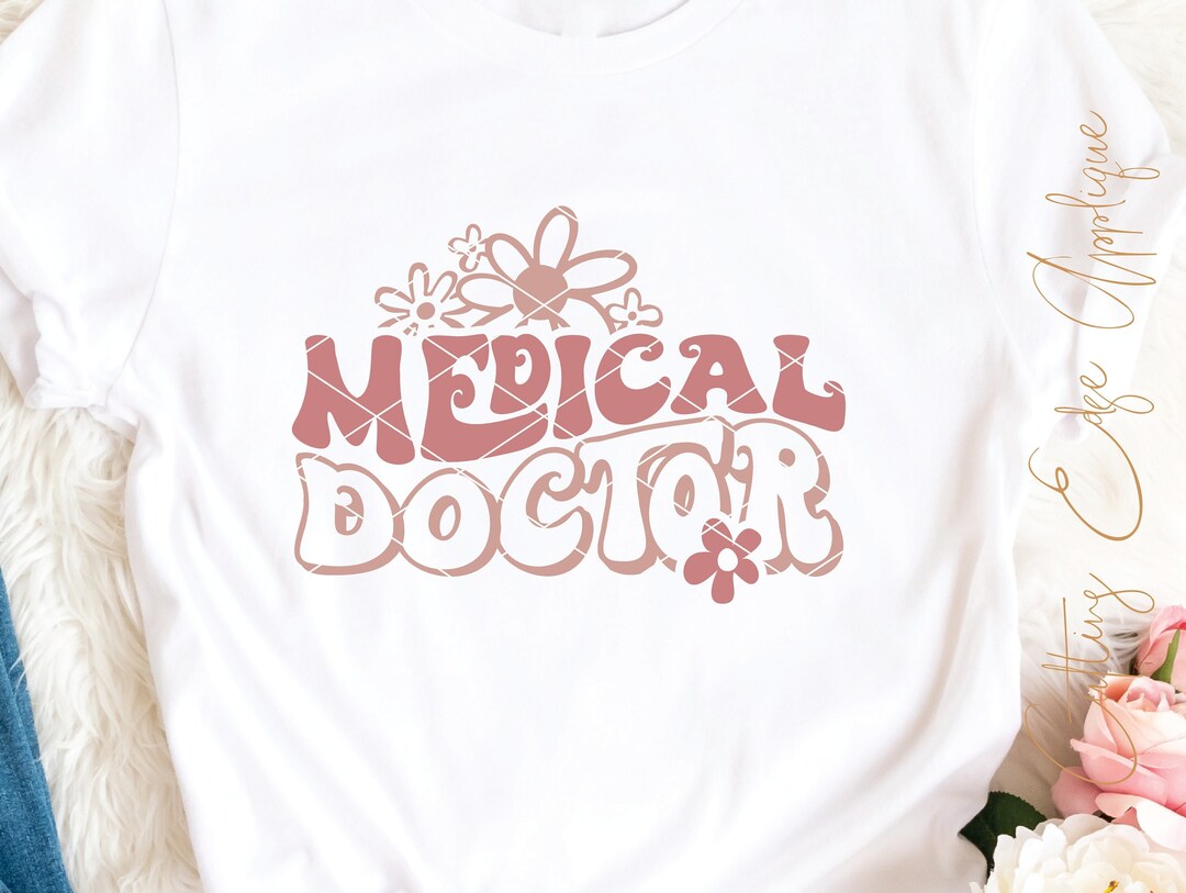 Retro Medical Doctor Svg Cut File Physician Medical Student Med Flowers ...