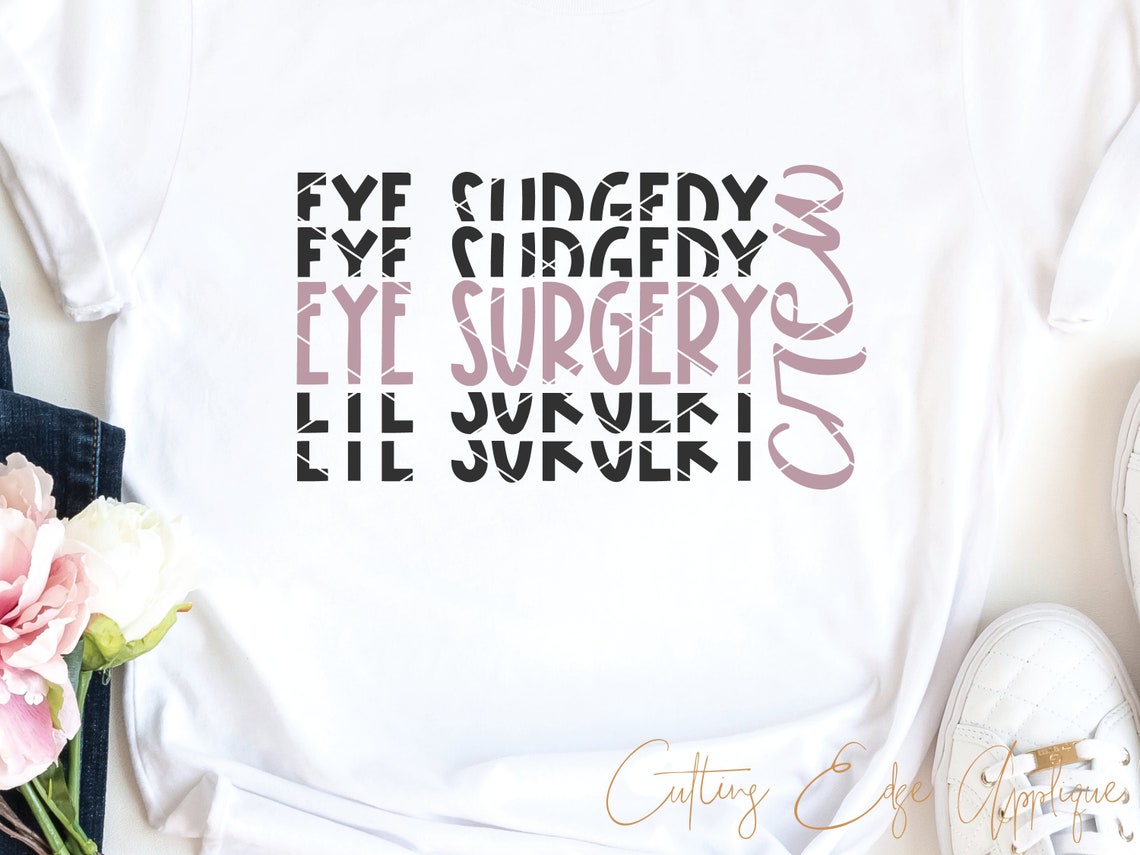 Eye Surgery Crew Svg Cut File Png Dxf Stacked Ophthalmology - Etsy