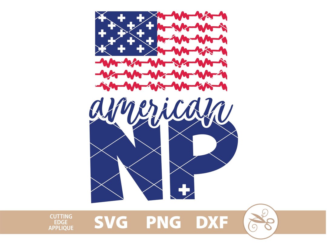 Nurse Practitioner Svg, NP USA Flag Svg, Fourth of July Nurse ...