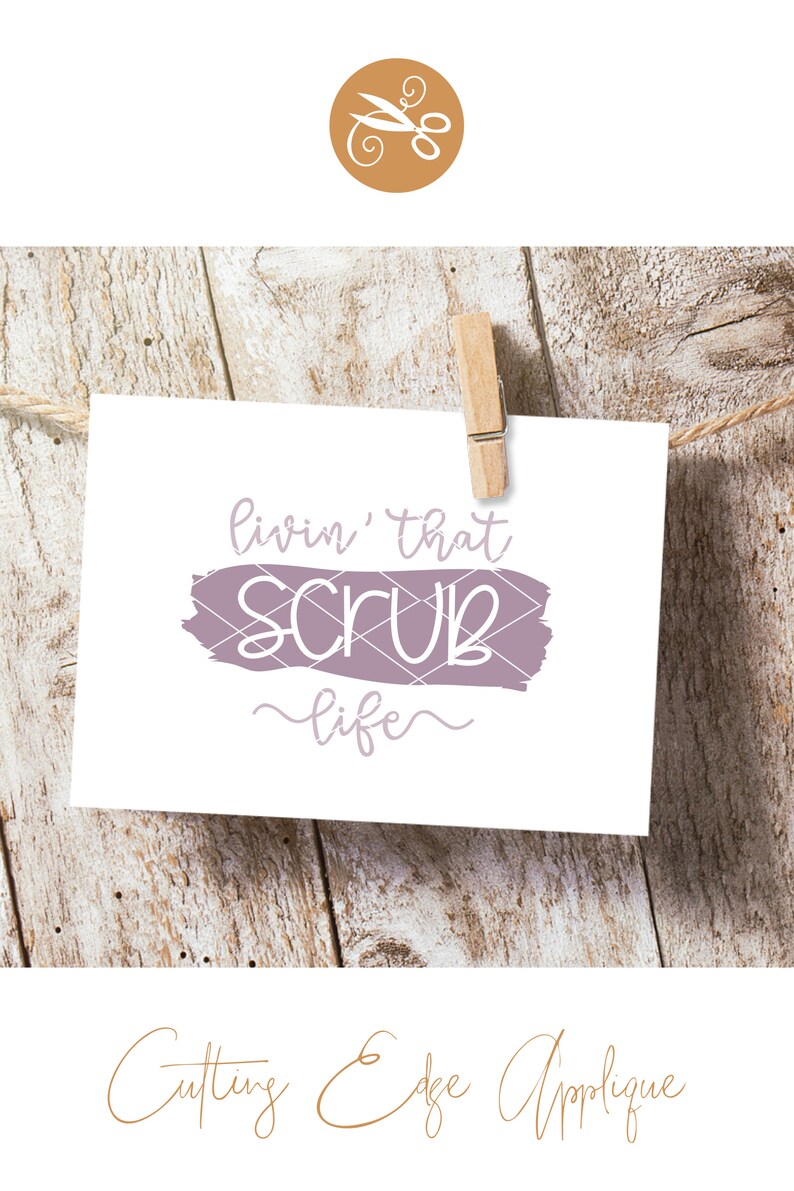 Scrub Life Svg & Clip Art Livin That Scrub Life Nurse Ekg Tech ...