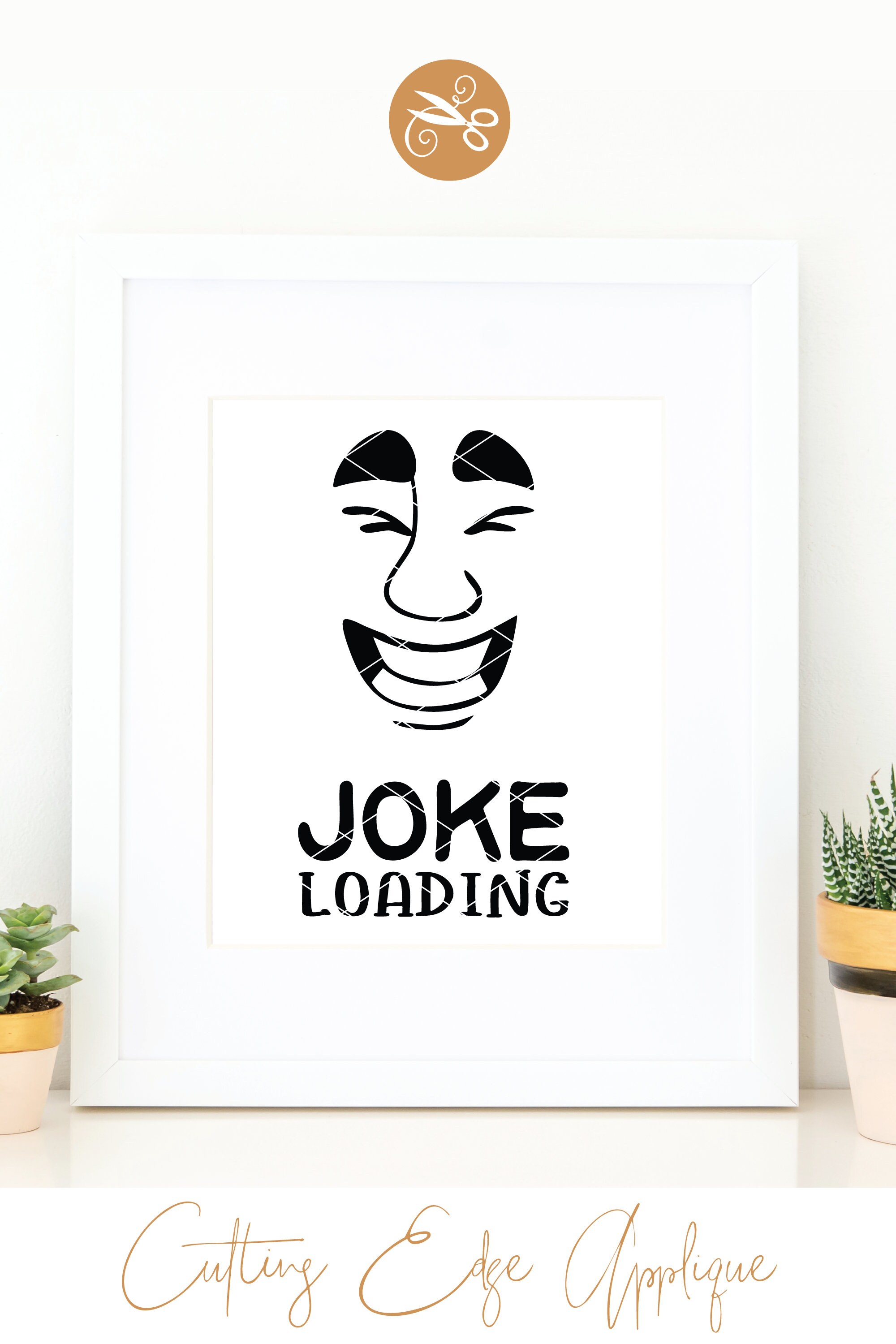 Joke Loading Svg Comedian Funny Humor Laugh Joke Pun Svg Dxf - Etsy
