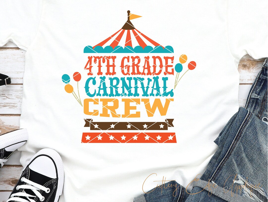 4th Grade Carnival Crew Svg Cut File Teacher Fourth Grade Squad ...