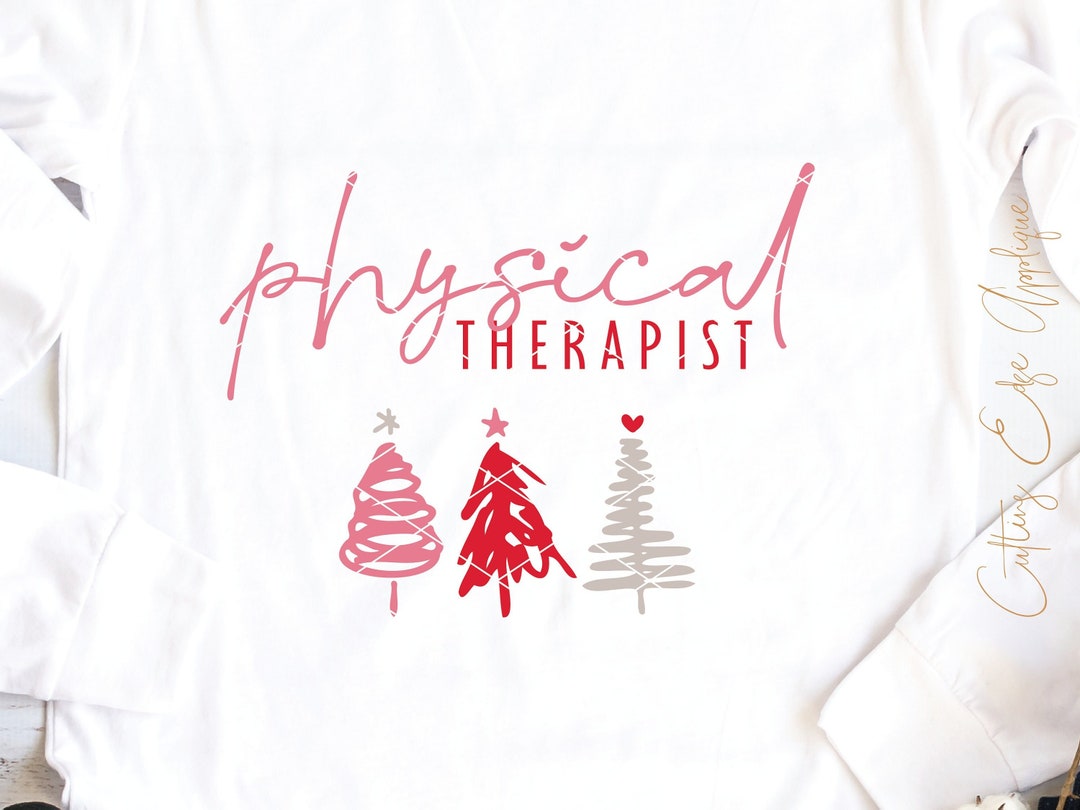 Christmas Physical Therapist Svg Cut File Xmas Holiday Trees PT ...