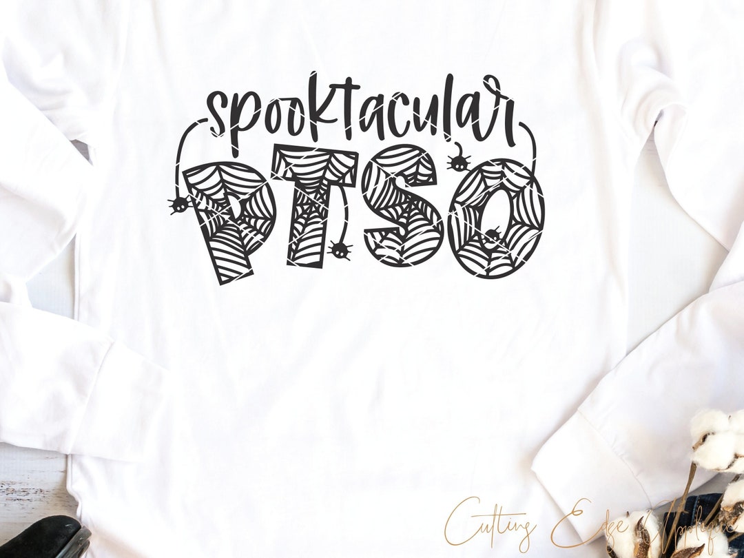 Spooktacular PTSO Svg Cut File Parent Teacher Student Organization ...