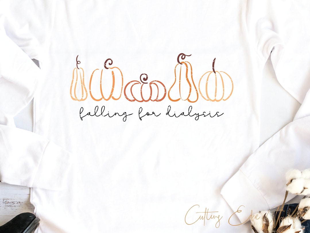 Falling for Dialysis Svg Cut File Png Dxf Kidney Hemodialysis ...